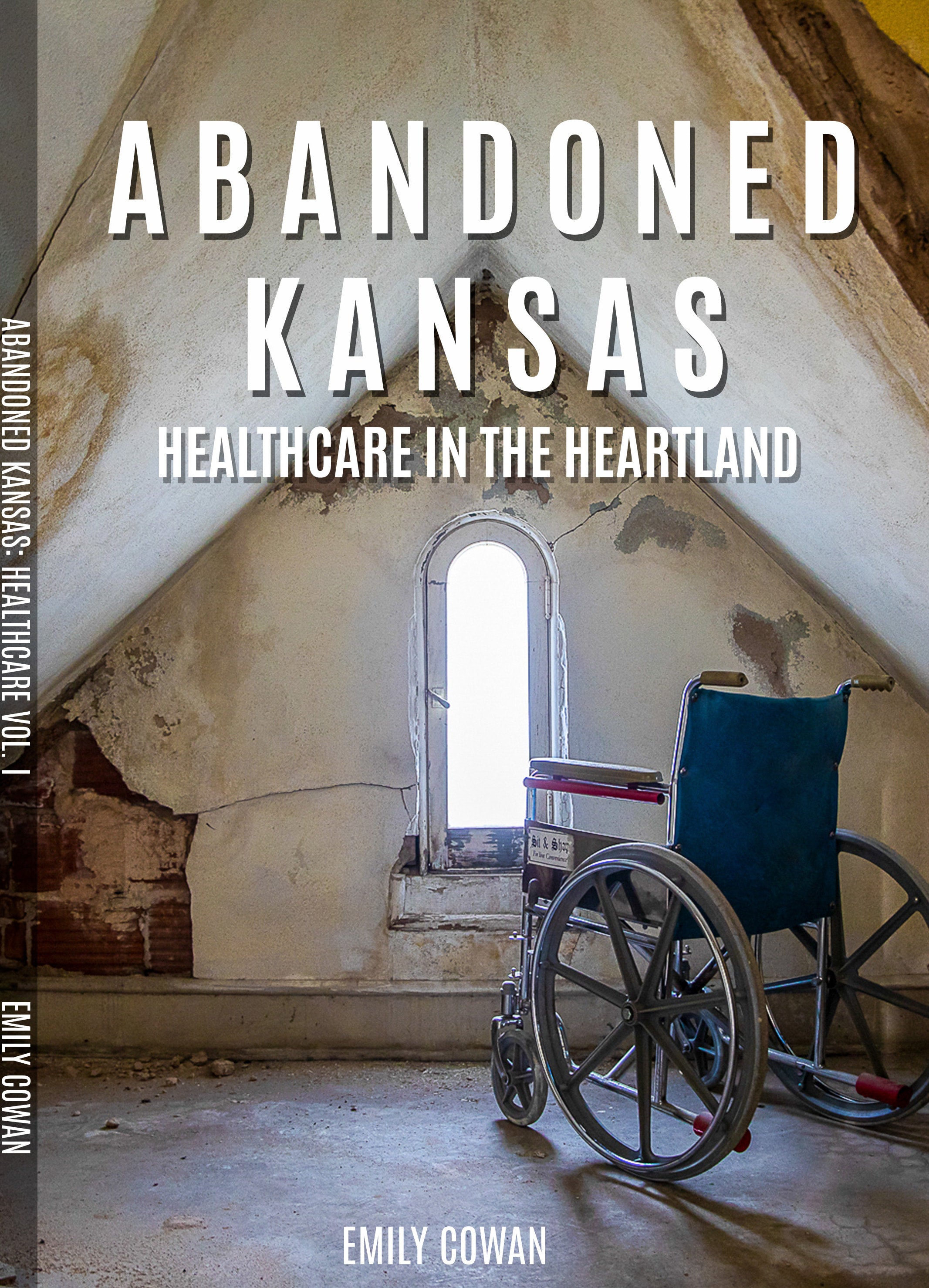 Abandoned Kansas: Healthcare in the Heartland | Emily Cowan's Shop